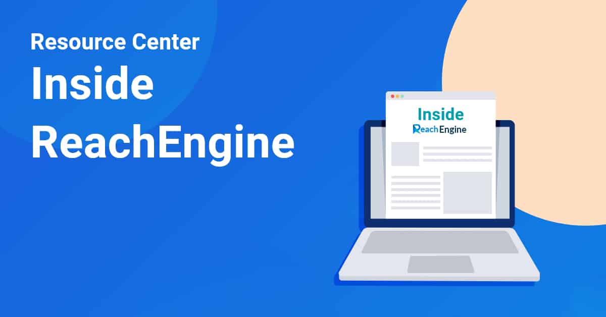 Inside ReachEngine | Resource Center